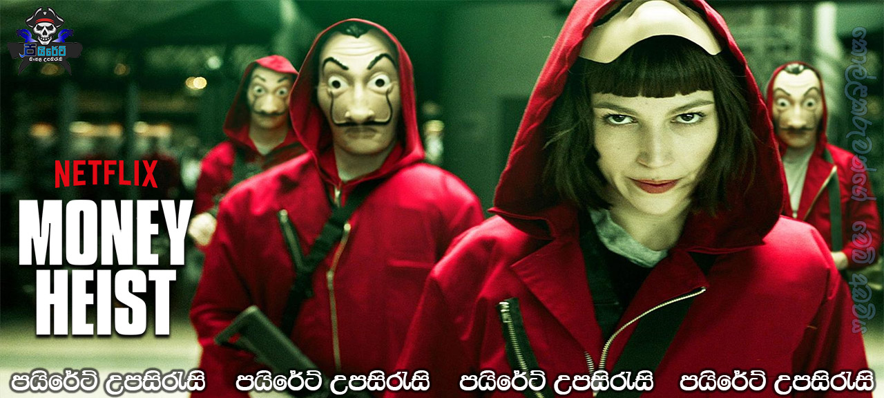 Money Heist S03 E01 Sinhala Subtitles නැවතත් සෙල්ලමට සිංහල උපසිරැසි සමඟ පයිරේට් සිංහල